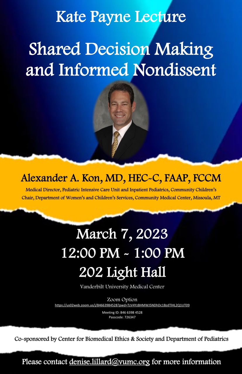 Kate Payne Lecture, "Shared Decision Making and Informed Nondissent" by ...